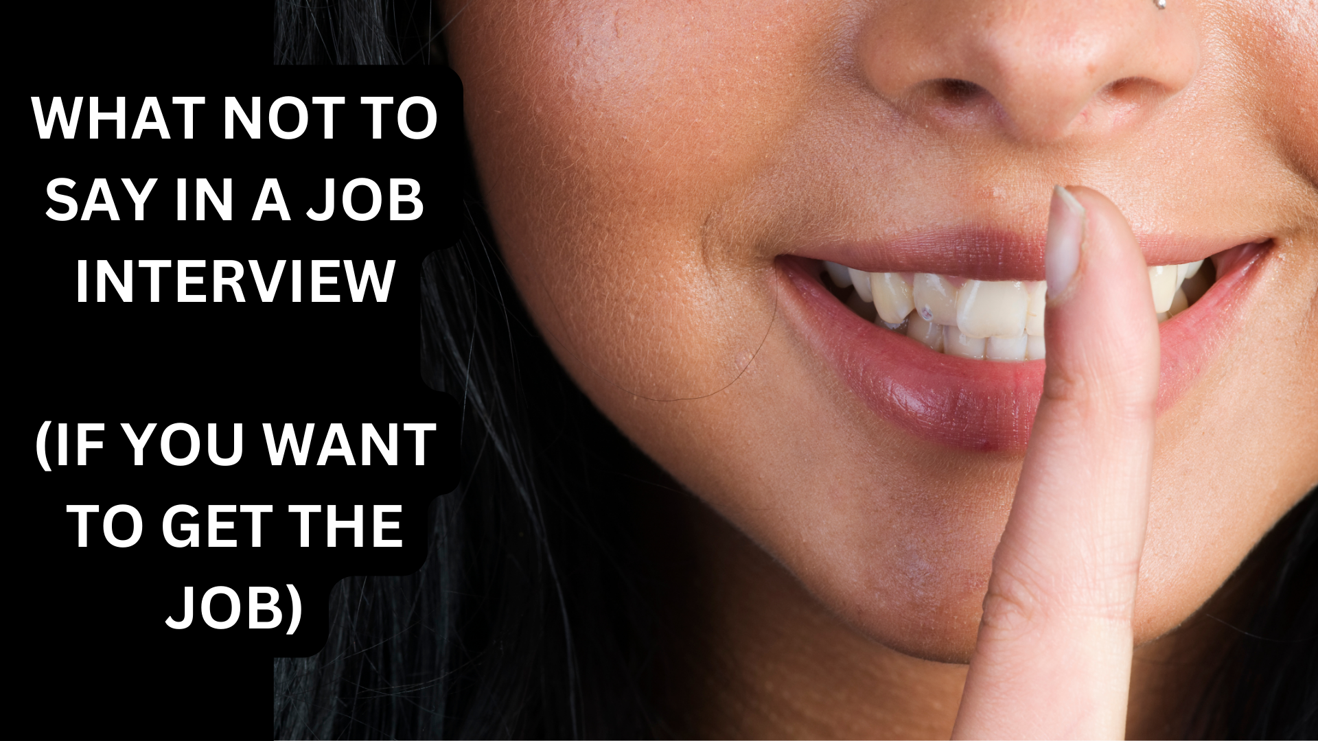 What Not to Say in a Job Interview (If You Want to Get the Job) – Get ...