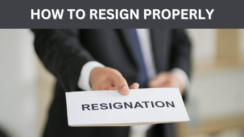How to Resign Properly (Including a Free Template) – Get Your Dream Job