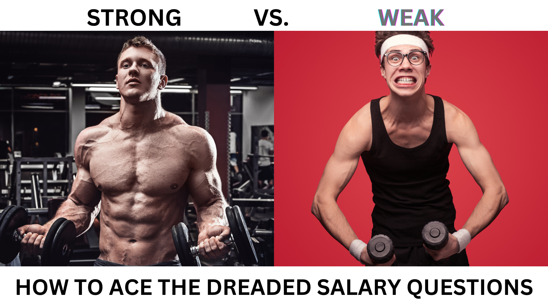 Strong vs. Weak: How to Ace the Dreaded Salary Questions – Get Your ...