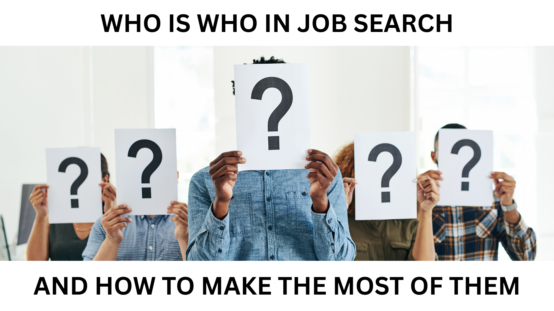 Who Is Who in Job Search—and How to Make the Most of Them – Get Your ...